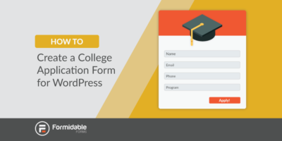 How to Create a College Application Form in WordPress - Formidable Forms